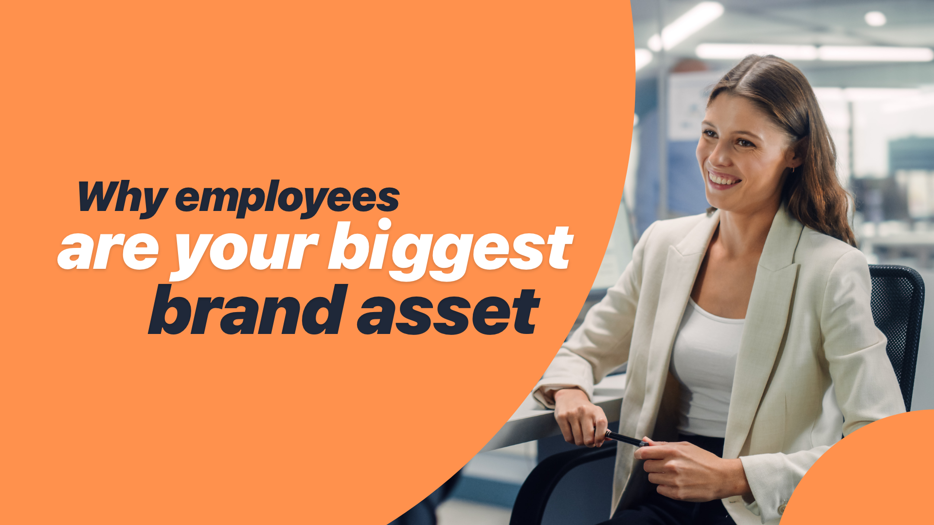 Why employees are your biggest brand asset?