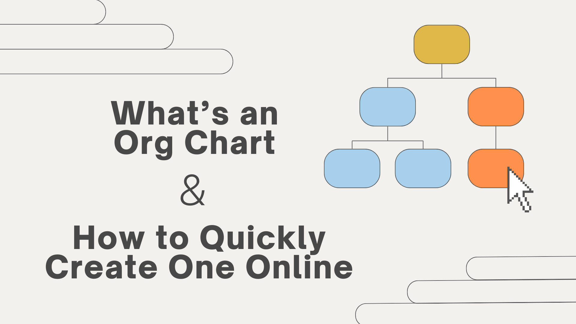 Organisational Charts Explained: Quickly Create One Online