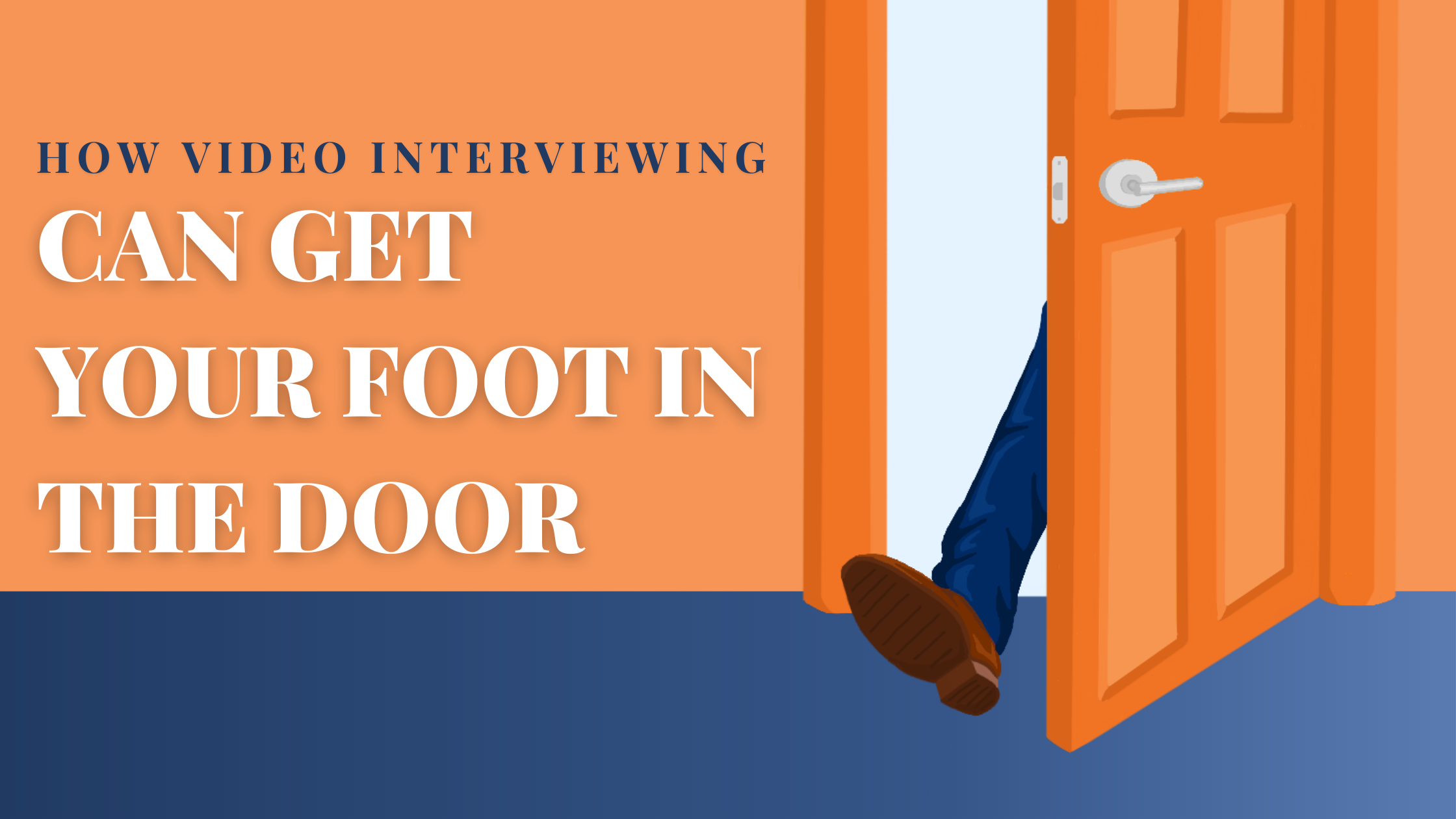 Get Your Foot in the Door with Video Interviews in 2025