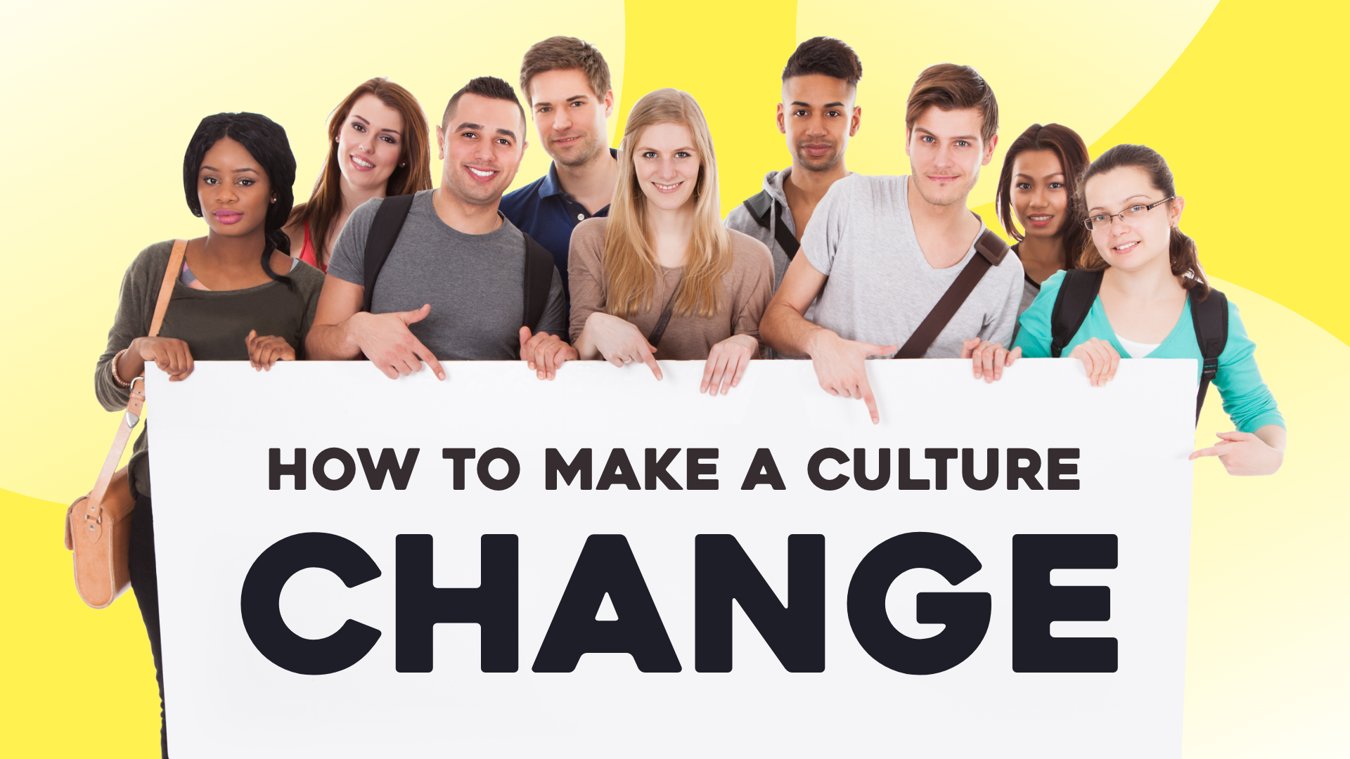 How to Effectively Drive a Culture Change in Your Organisation