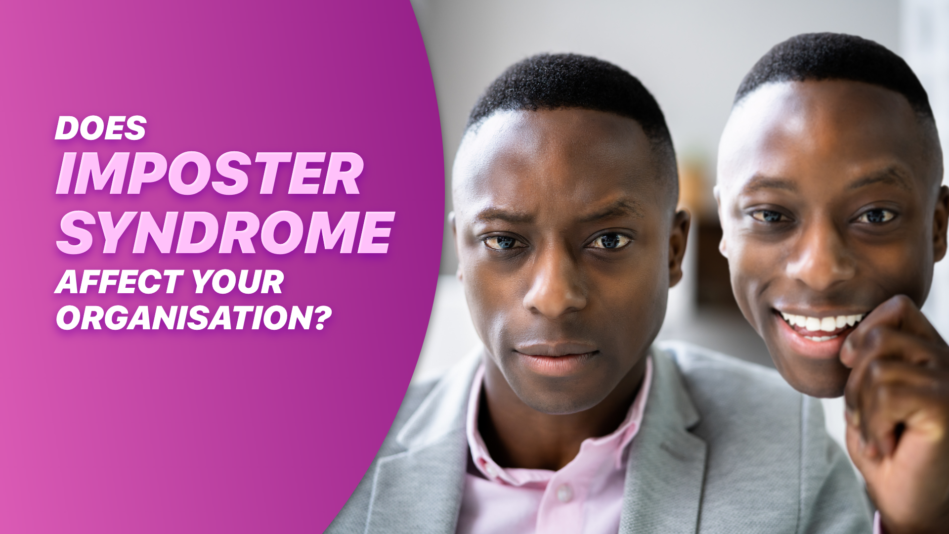 Combating Imposter Syndrome: Strategies for a Healthier Organisation