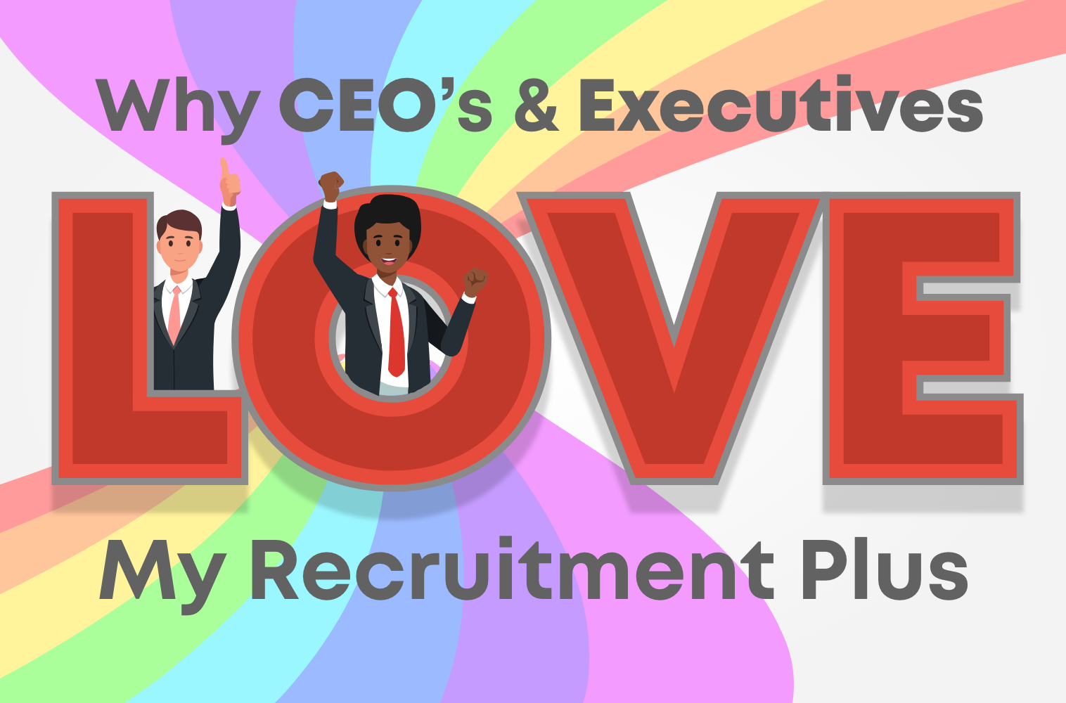 Why CEOs and Executives Prefer MyRecruitment+?